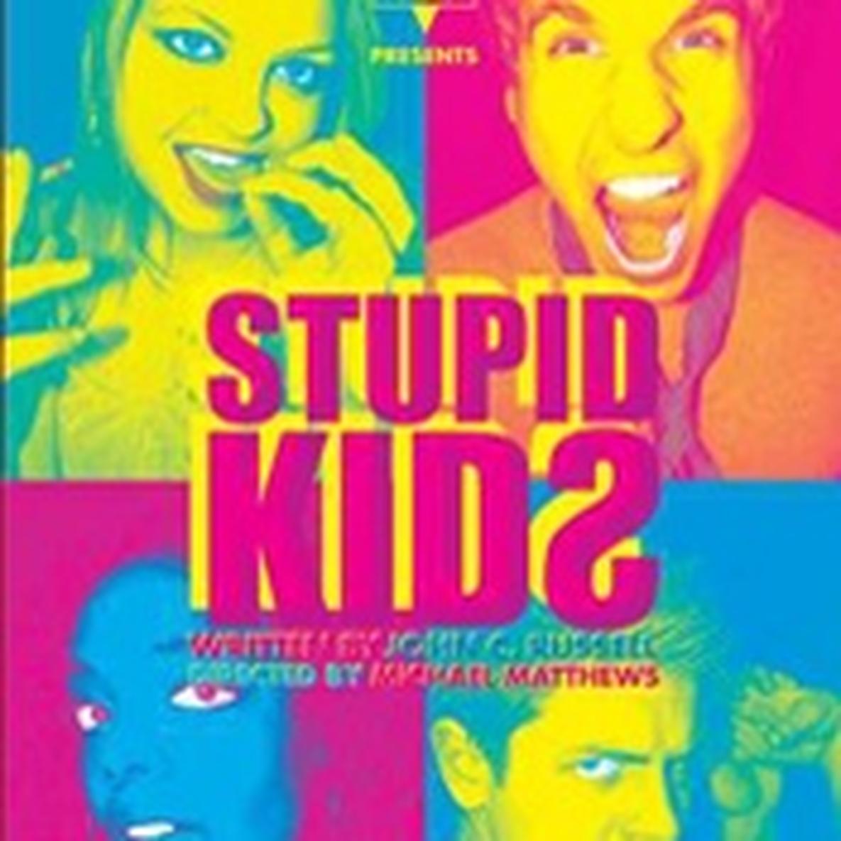 Stupid Kids
