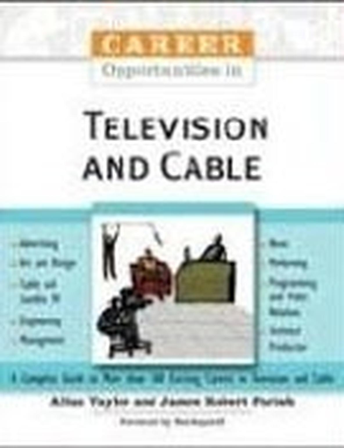 Career Opportunities in Television and Cable